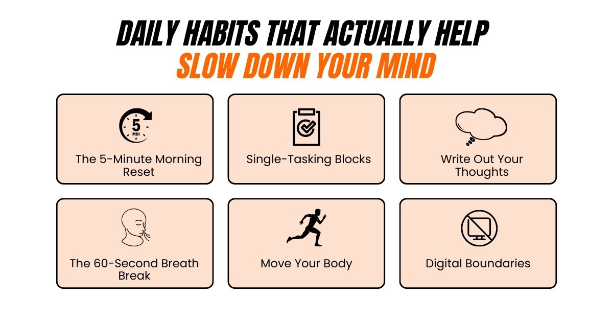Slow Down Your Mind and Reclaim Calm with Proven Habits